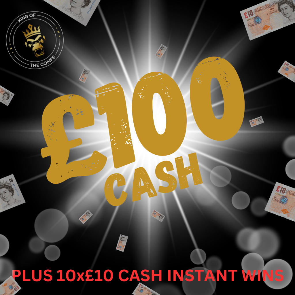 £100 CASH PRIZE – King of the Comps